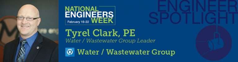 E-Week Spotlight: Tyrel Clark, PE - Moore Engineering, Inc.