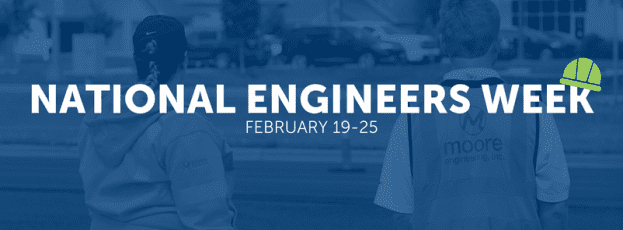 National Engineers Week | Moore Engineering - Moore Engineering, Inc.