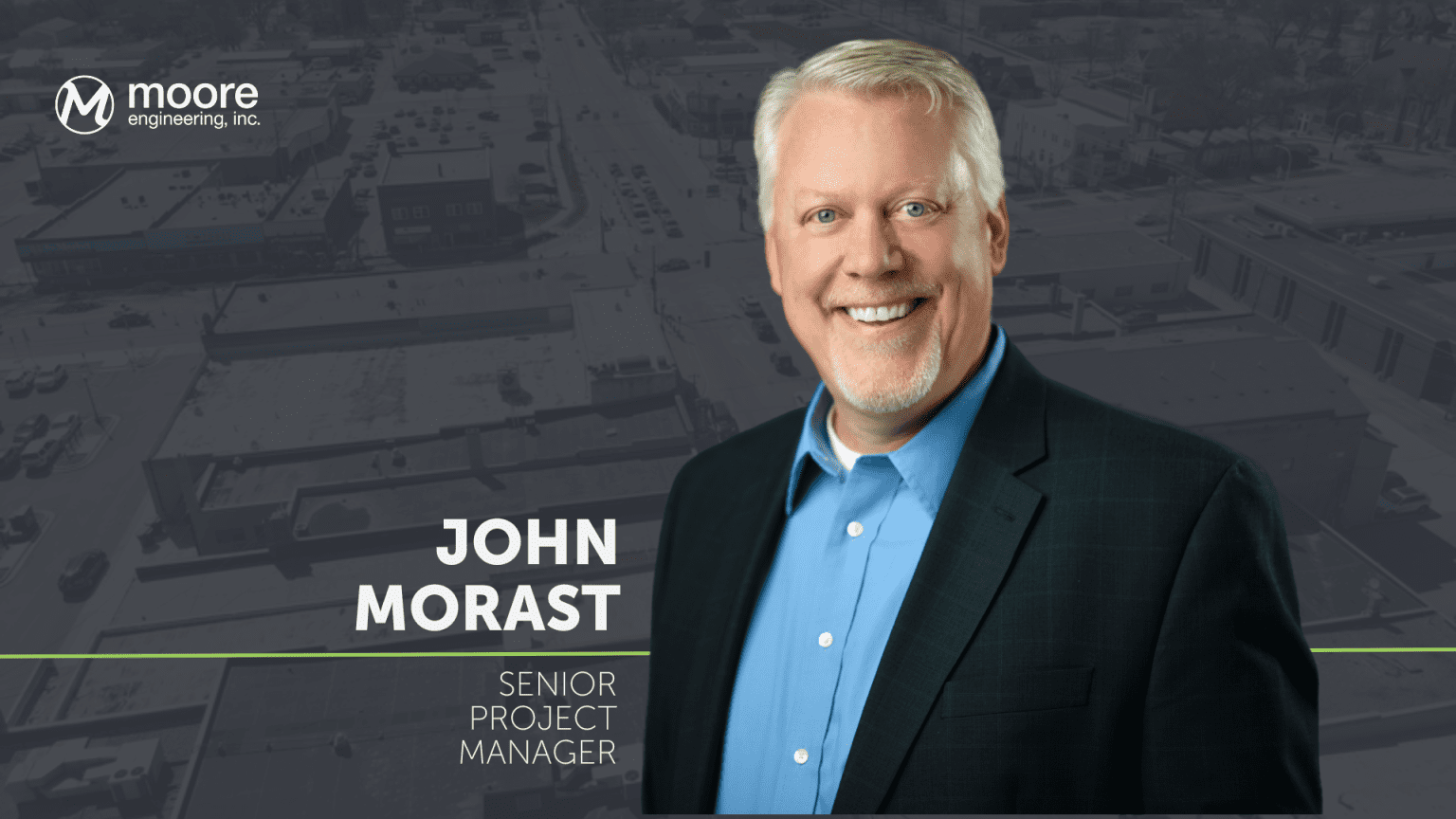 Welcome John Morast to Moore Engineering - Moore Engineering, Inc.
