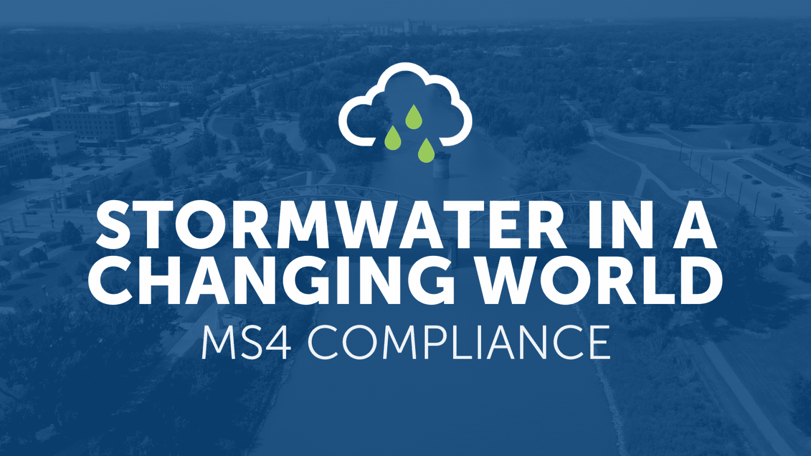 Stormwater In a Changing World | MS4 Compliance - Moore Engineering, Inc.