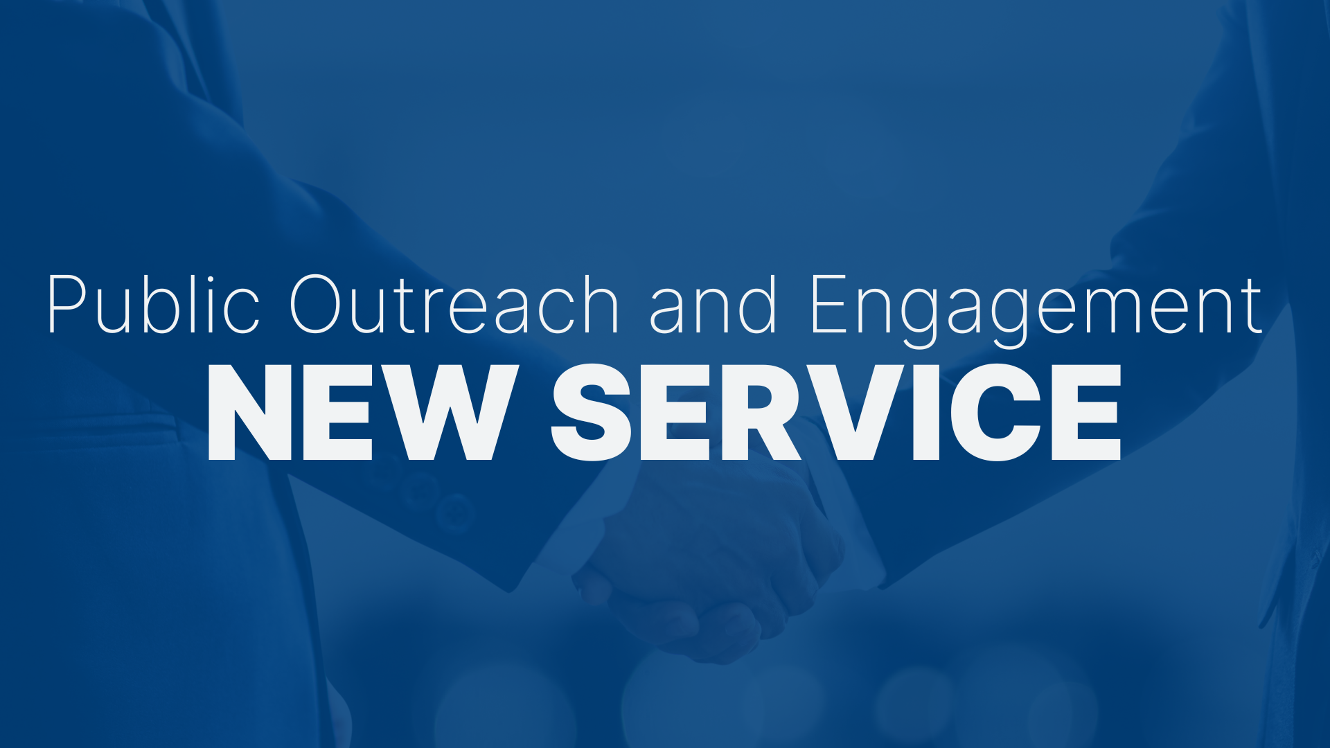 New Public Outreach and Engagement Service - Moore Engineering, Inc.